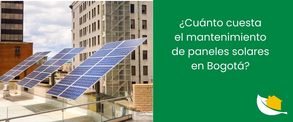 ¿Cuánto cuesta el mantenimiento de paneles solares Bogotá? | AutoSolar ...